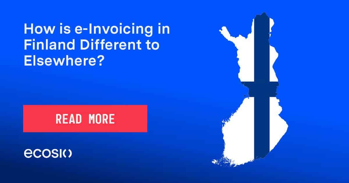 How is E-invoicing in Finland Different to Elsewhere? – ecosio