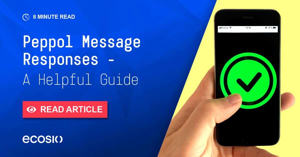 Peppol Message Responses – A Helpful Guide – ecosio