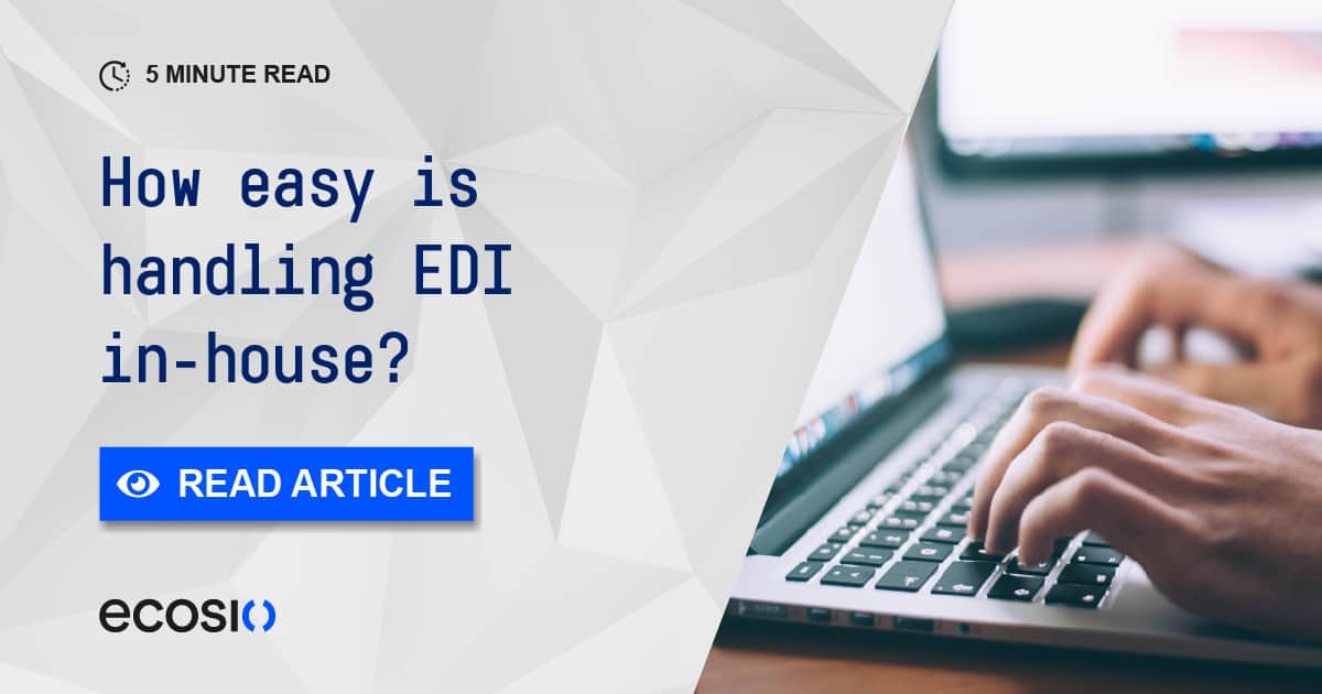 How easy is handling EDI in-house? – ecosio