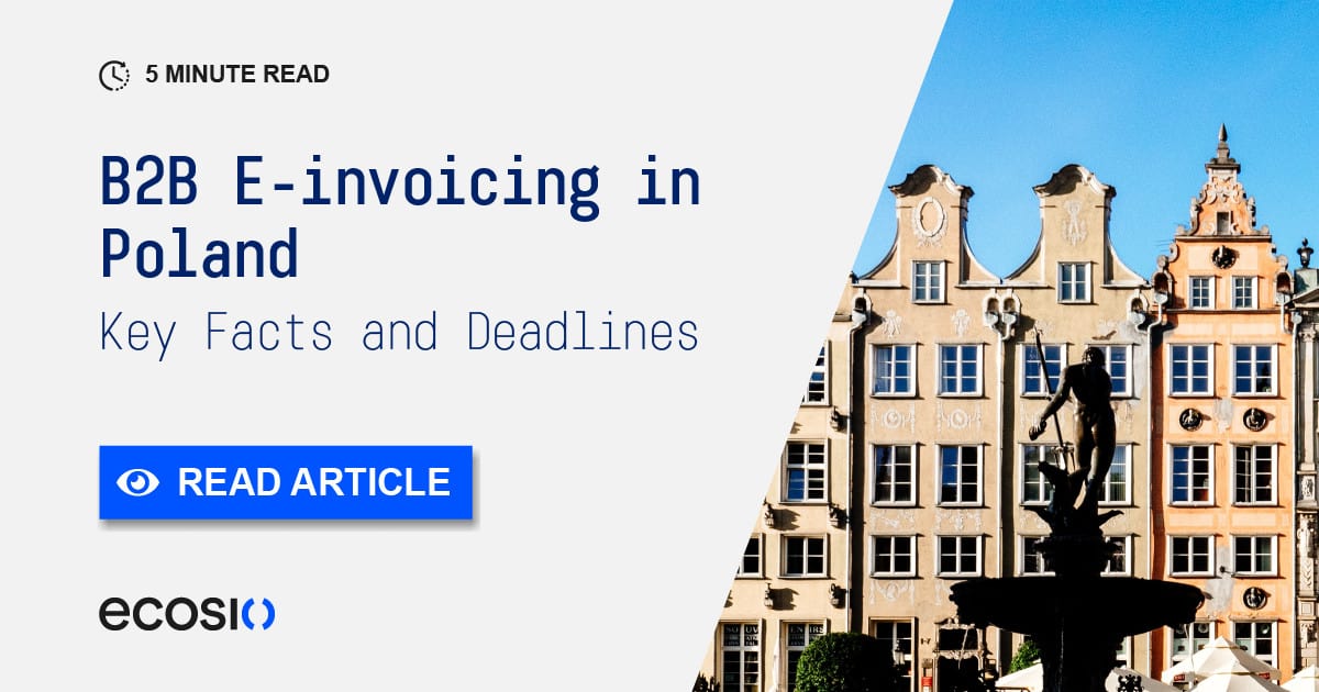 B2B E-invoicing in Poland – Key Facts and Deadlines – ecosio