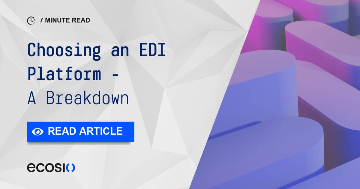 Choosing an EDI platform: a breakdown of your options – ecosio