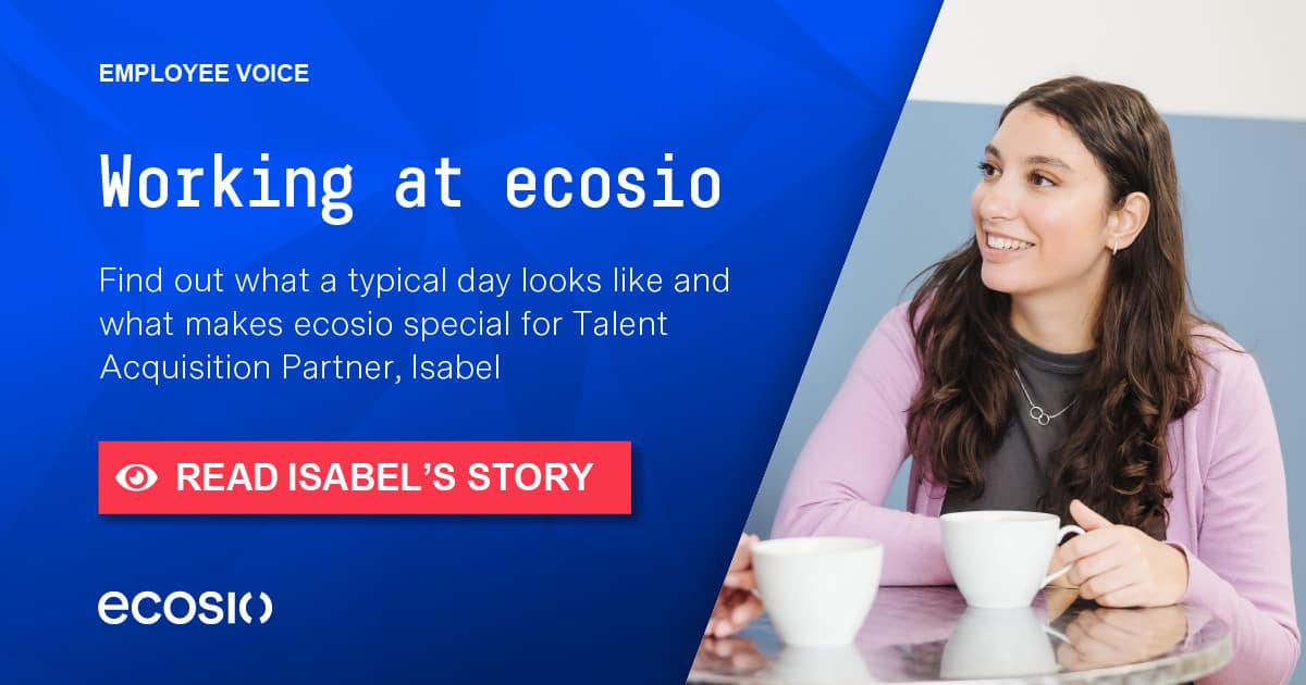 Employee Voices: Isabel – ecosio