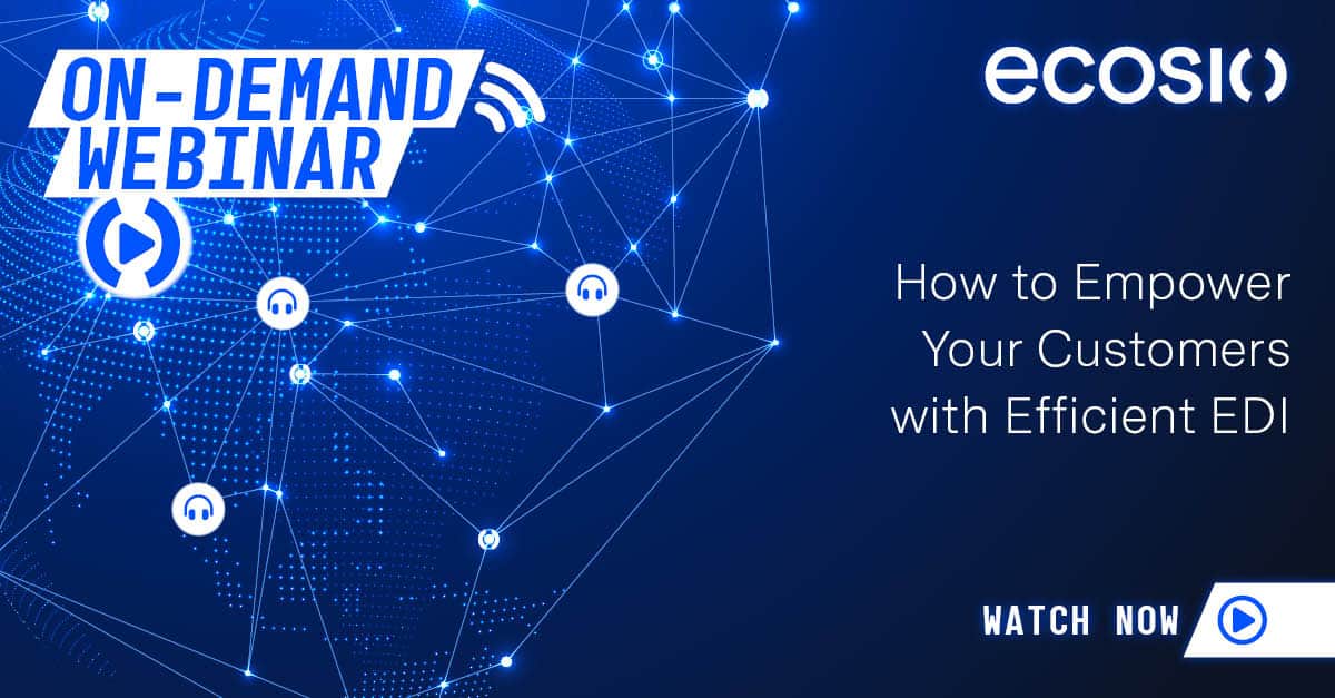 ⏰ Webinar | How to empower your customers with efficient EDI – ecosio