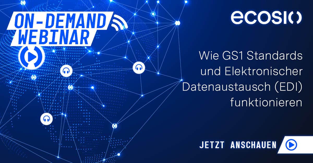 Webinar | GS1 Standards & Elektronischer Datenaustausch (EDI) – ecosio