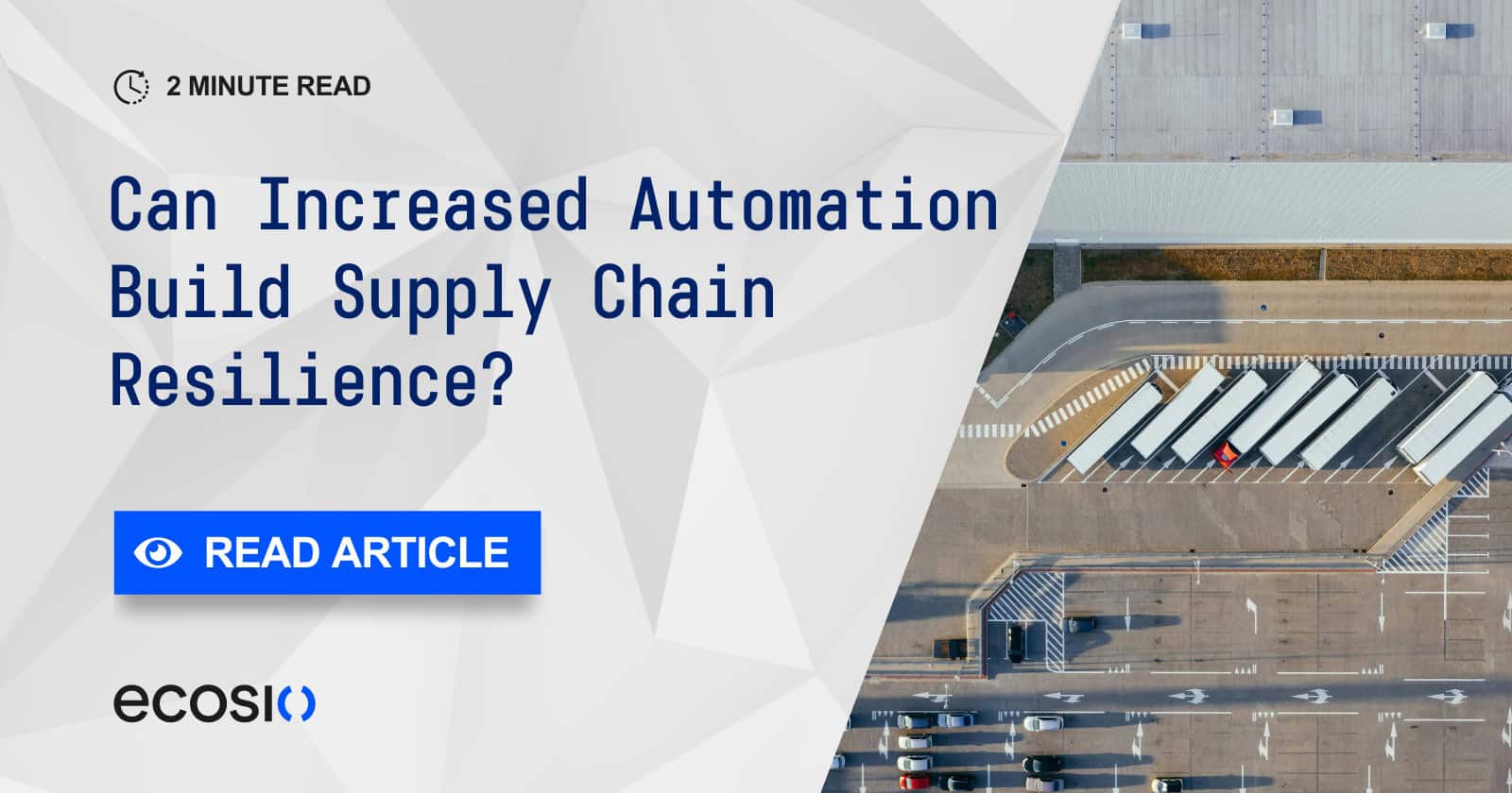 Can Increased Automation Build Supply Chain Resilience? – ecosio