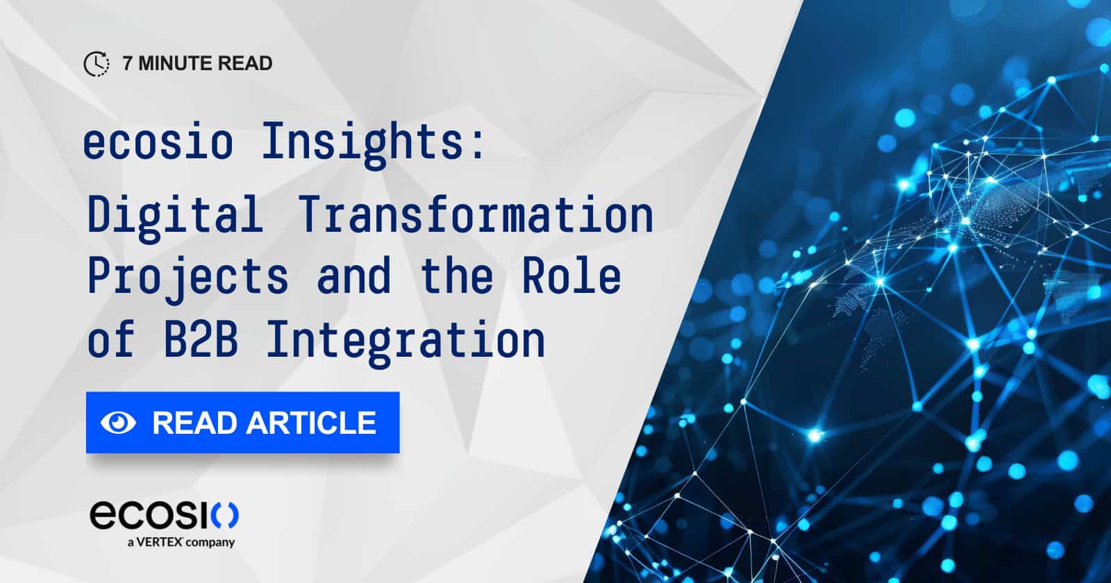 ecosio Insights: Digital Transformation Projects and the Role of B2B ...